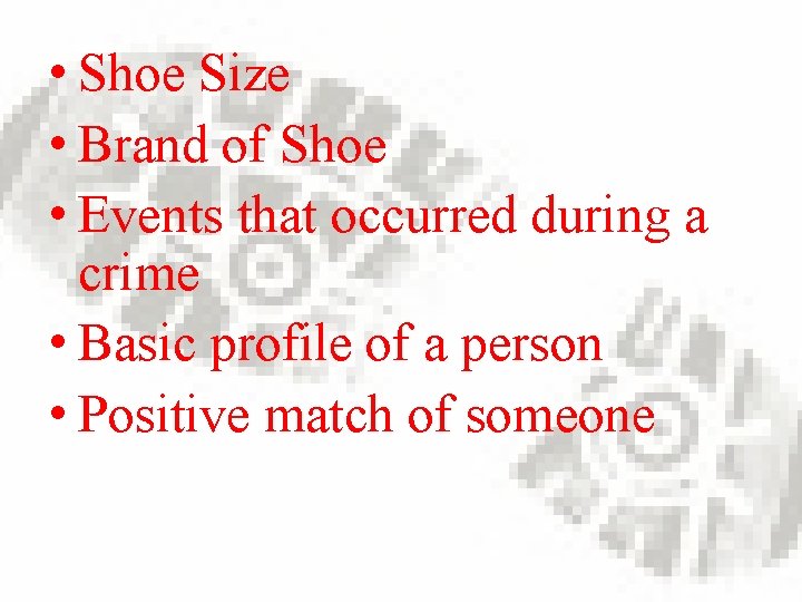 ANALYZING SHOE PRINTS IN A CRIME SCENE By