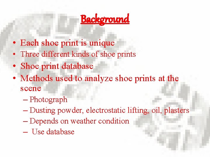 ANALYZING SHOE PRINTS IN A CRIME SCENE By