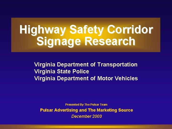 Highway Safety Corridor Signage Research Virginia Department of