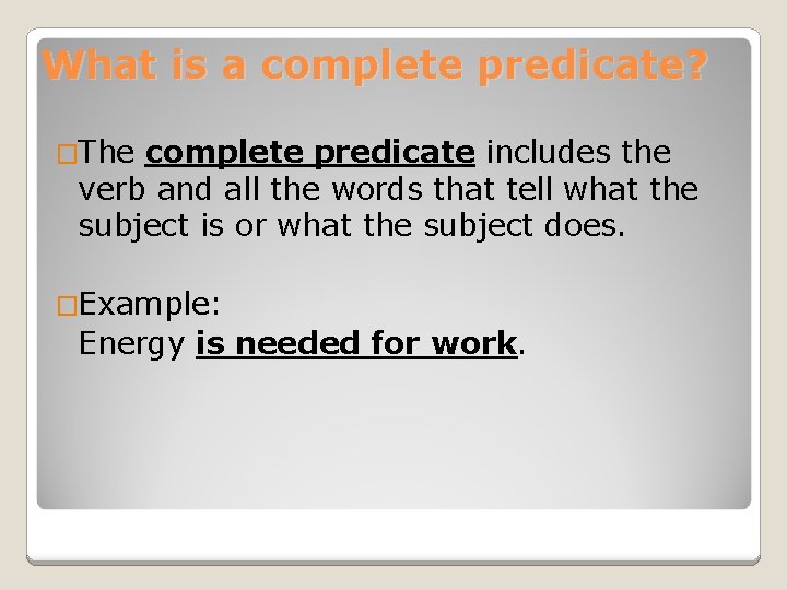 Complete Subjects and Predicates Notes and Practice What