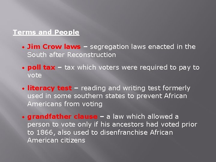 SEGREGATION AND DISCRIMINATION Terms and People Jim Crow