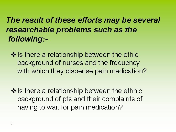 The Research problem 1 2 3 Sources of