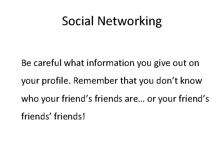 How to stay safe online Introduction Being e