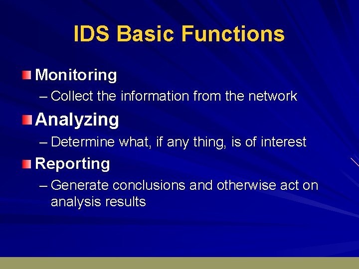In the Name of Allah Intrusion Detection Systems