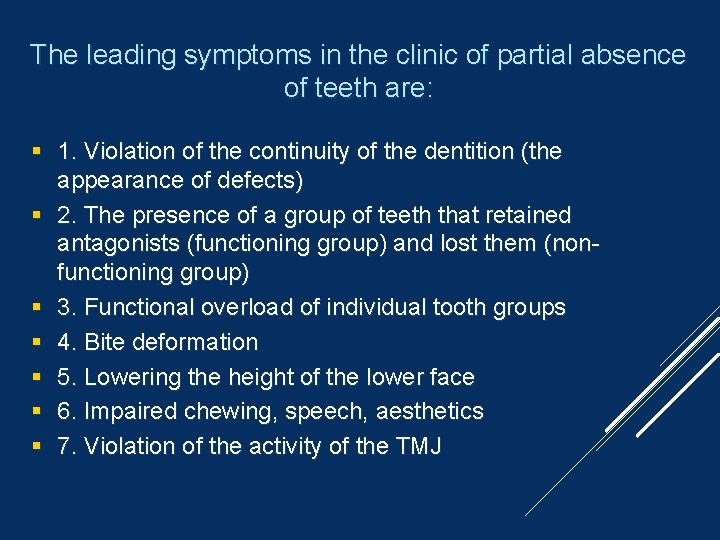 Partial absence of teeth Classification of defects of