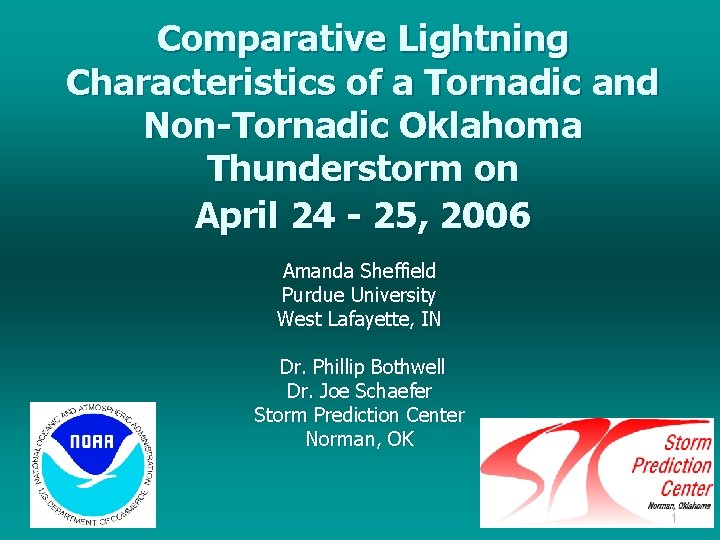 Comparative Lightning Characteristics of a Tornadic and NonTornadic