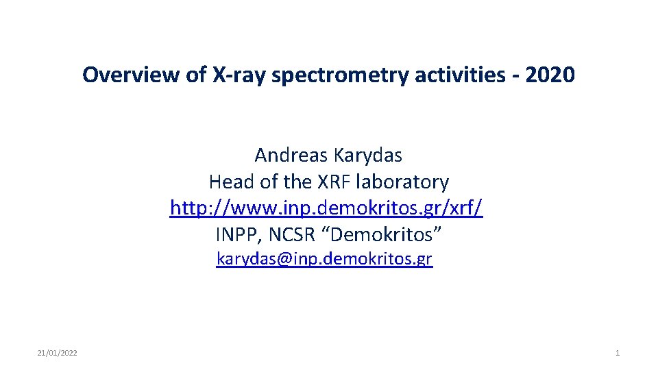 Overview of Xray spectrometry activities 2020 Andreas Karydas
