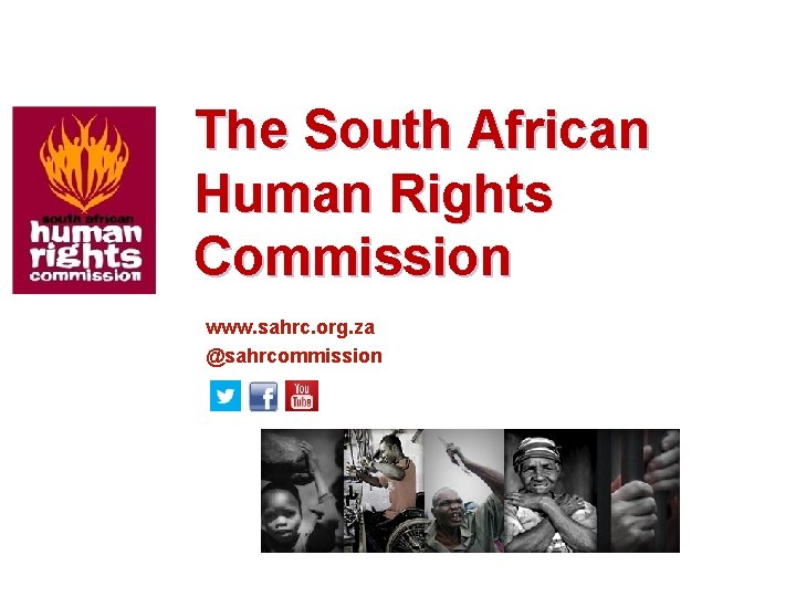 South African Human Rights Commission Presentation to the