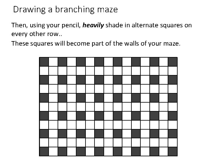 Drawing your own Mazes and Labyrinths Mazes and