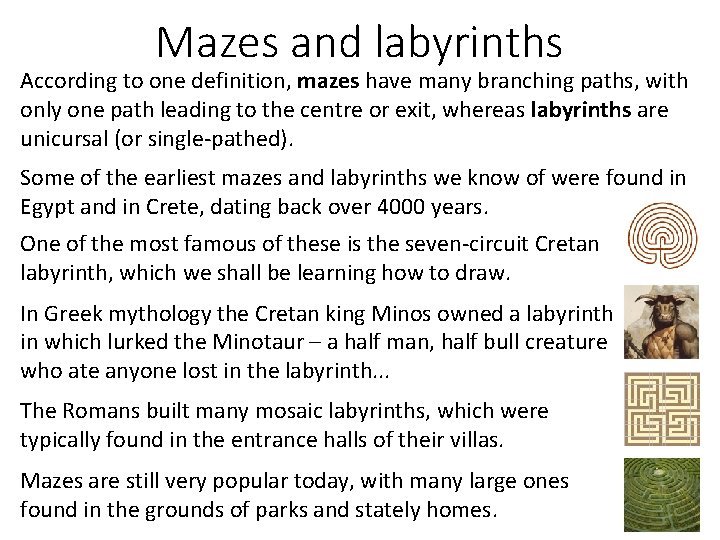 Drawing your own Mazes and Labyrinths Mazes and