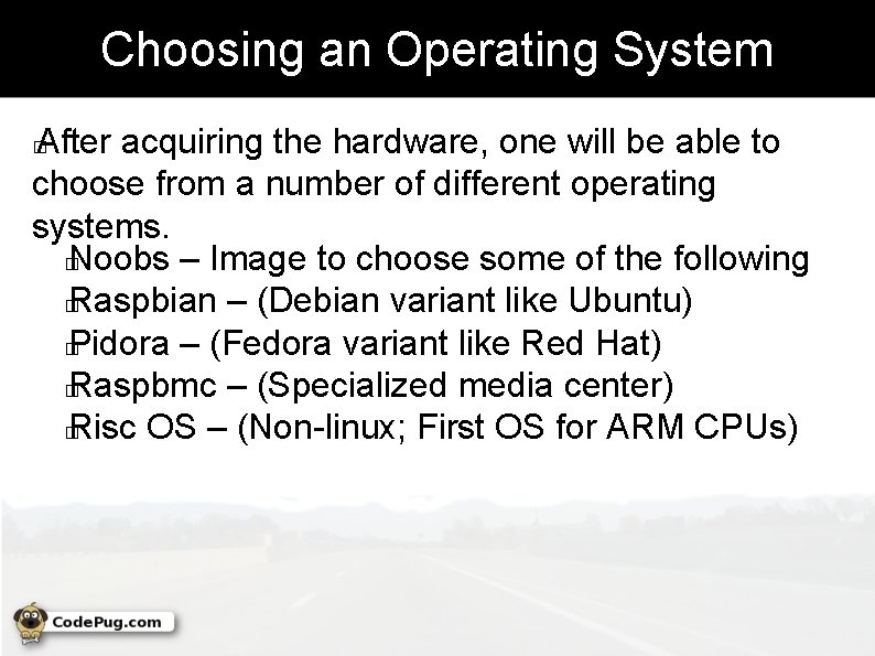 Phase 1 Get a Raspberry Pi Phase 2