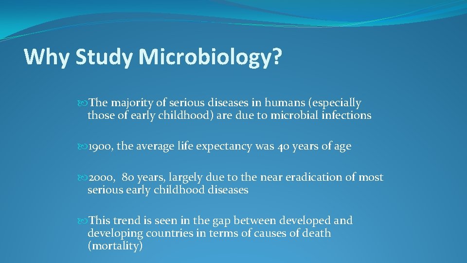 Introduction to Microbiology Why Study Microbiology The majority