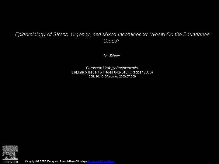 Epidemiology of Stress Urgency and Mixed Incontinence Where