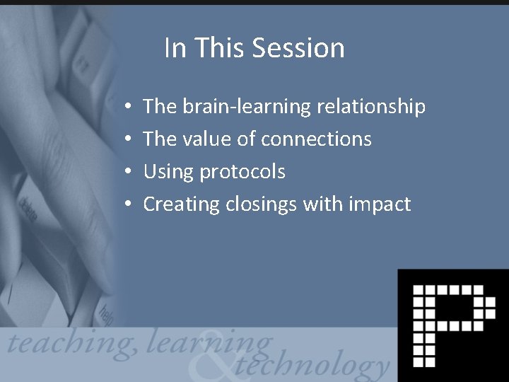 Brain Friendly Connections and Protocols Shelee King George