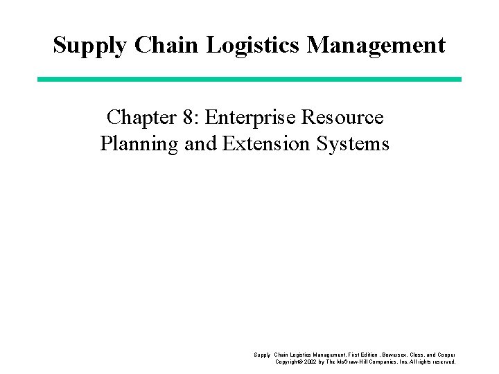 Supply Chain Logistics Management Chapter 8 Enterprise Resource
