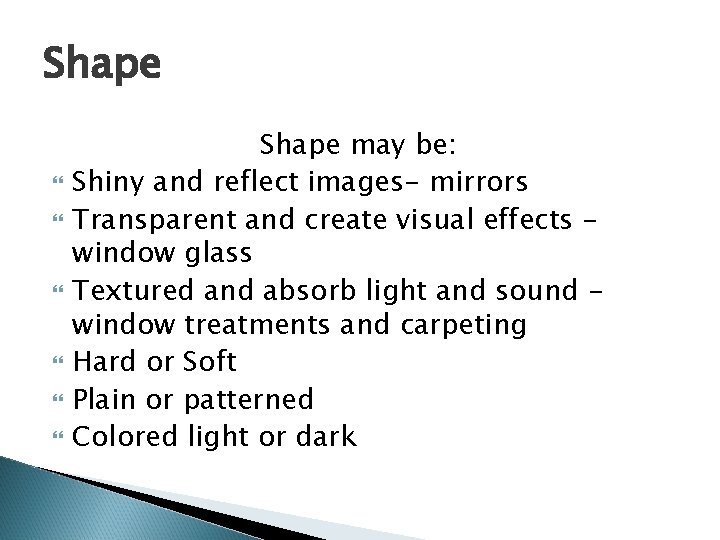 Elements of Design Chapter 10 FORM SHAPE Shape