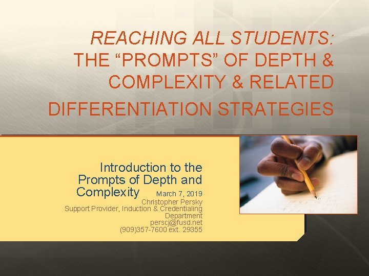 REACHING ALL STUDENTS THE PROMPTS OF DEPTH COMPLEXITY