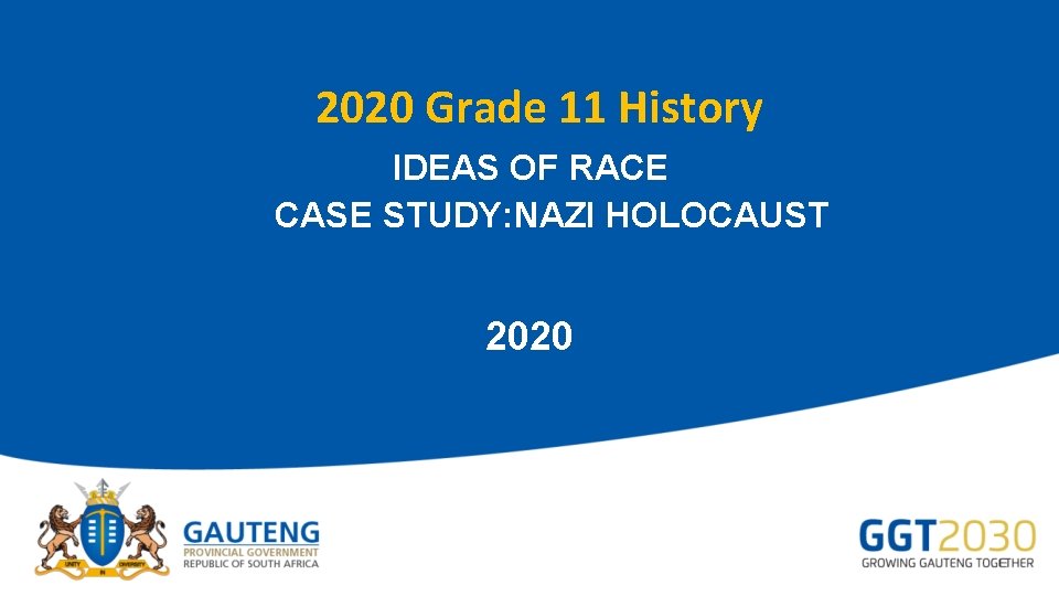 2020 Grade 11 History IDEAS OF RACE CASE