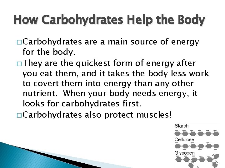 What Are Carbohydrates and How They Help the