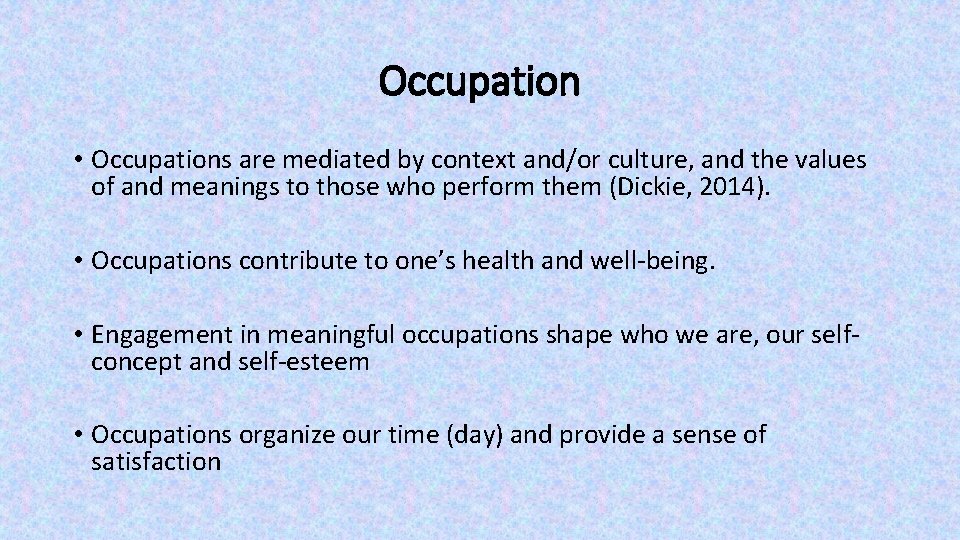Key General Terminology Mercy College Occupational Therapy Program