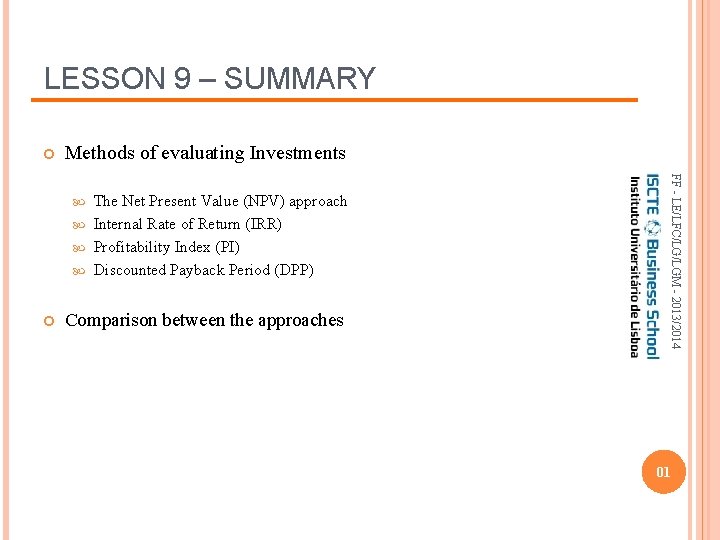 LESSON 9 SUMMARY Methods of evaluating Investments Comparison