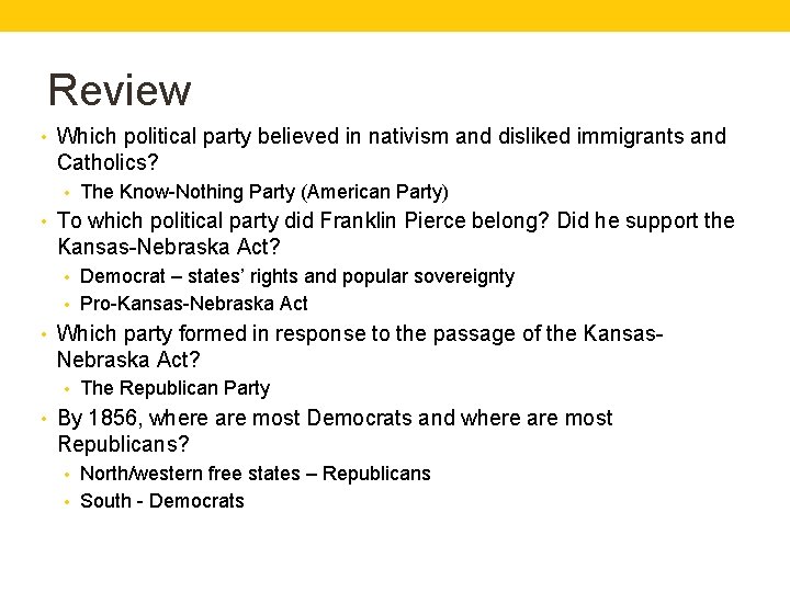 THE CIVIL WAR Review Which political party believed