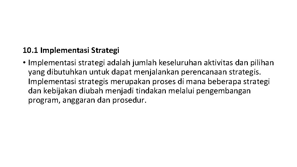 Implementasi Strategik Evaluasi dan Pengawasan 10 1 Implementasi