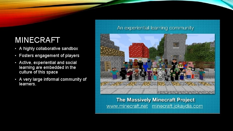USING MINECRAFT TO LEVERAGE UNIVERSITY STUDENTS DIGITAL MODES