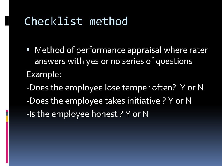 PERFORMANCE APPRAISAL 2 Graphic Rating Scale Rater assesses