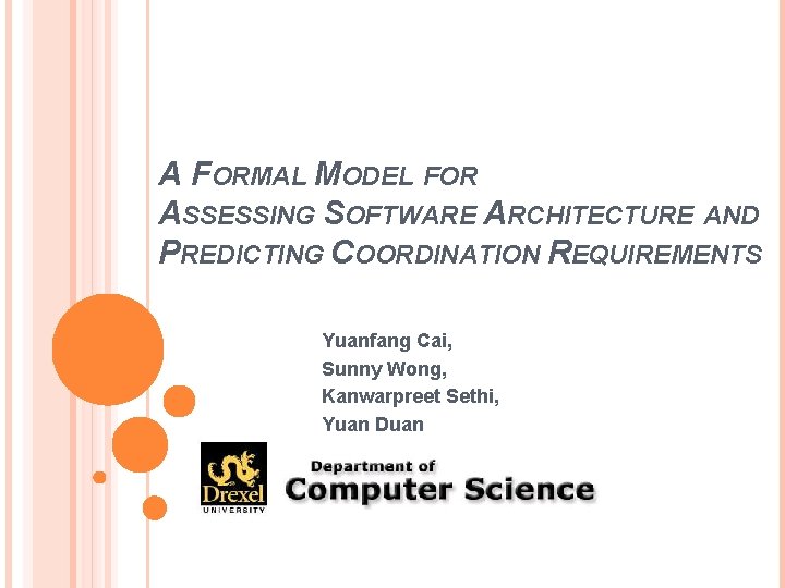 A FORMAL MODEL FOR ASSESSING SOFTWARE ARCHITECTURE AND