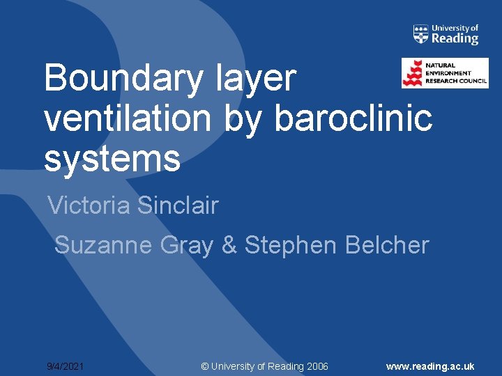 Boundary layer ventilation by baroclinic systems Victoria Sinclair