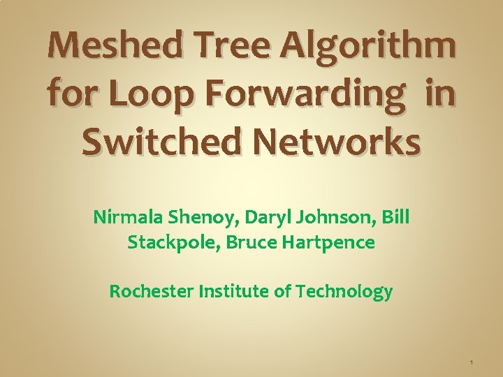 Meshed Tree Algorithm for Loop Forwarding in Switched