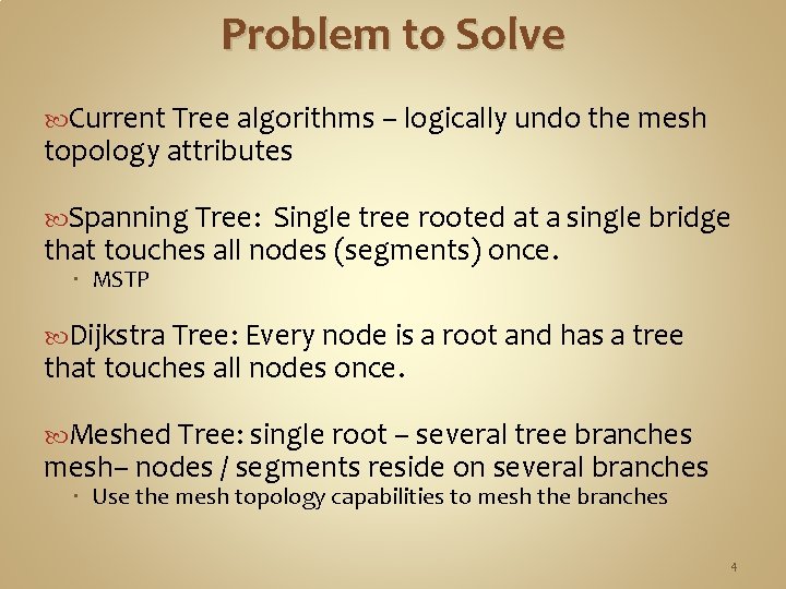 Meshed Tree Algorithm for Loop Forwarding in Switched