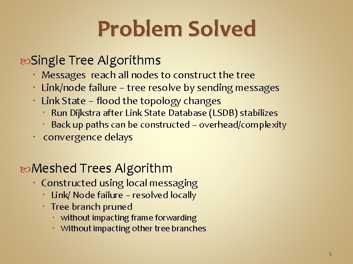 Meshed Tree Algorithm for Loop Forwarding in Switched