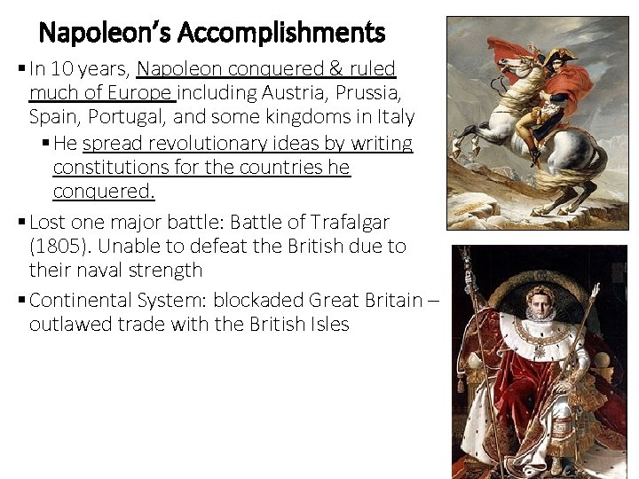 Napoleon Most successful military leader in Europes history