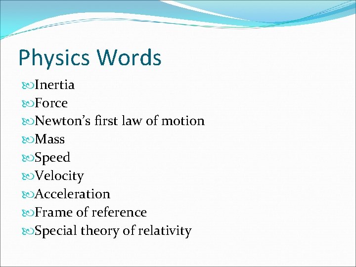 Newtons Laws of Motion Physics Words Inertia Force