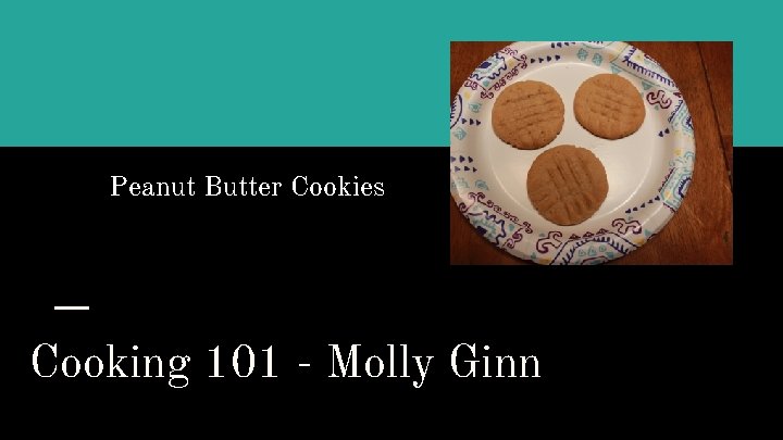 Peanut Butter Cookies Cooking 101 Molly Ginn Recipe