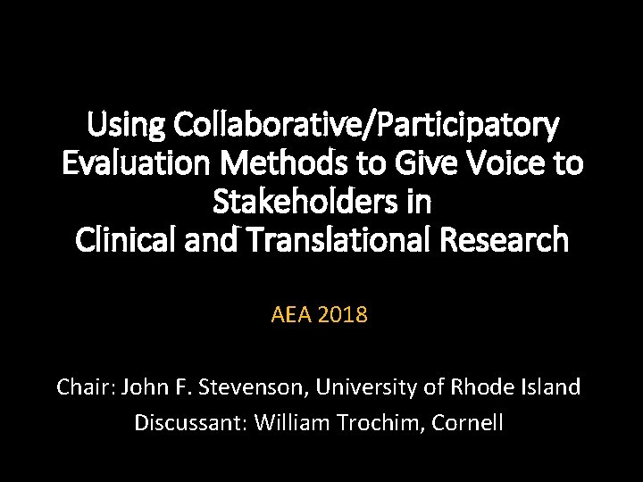 Using CollaborativeParticipatory Evaluation Methods to Give Voice to