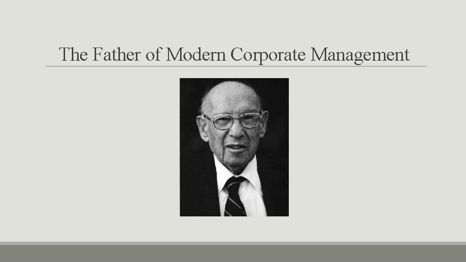 Peter Drucker The Father of Management Theory JAC