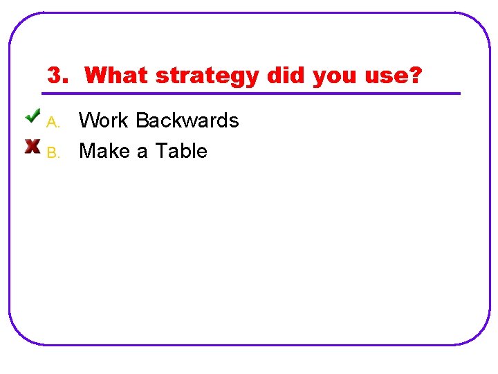 Strategy Quiz Enter your answers to each multiples