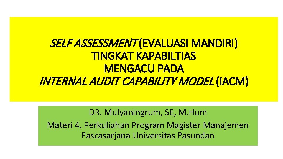 SELF ASSESSMENT EVALUASI MANDIRI TINGKAT KAPABILTIAS MENGACU PADA