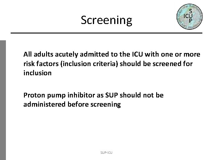 Stress Ulcer Prophylaxis in the Intensive Care Unit