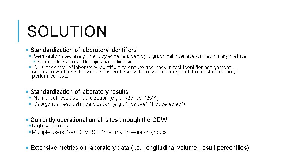 STANDARDIZATION OF LABORATORY DATA IN THE VETERANS AFFAIRS