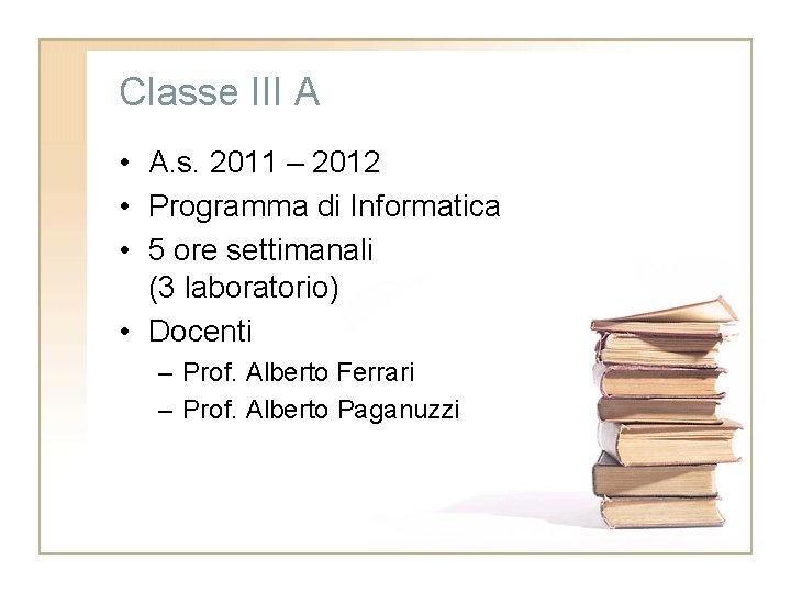 Classe III A A s 2011 2012 Programma