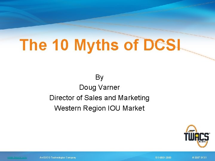 The 10 Myths of DCSI By Doug Varner