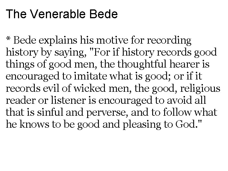 The Venerable Bede and Alfred the Great The