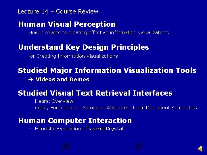 Lecture 14 Course Review Human Visual Perception How