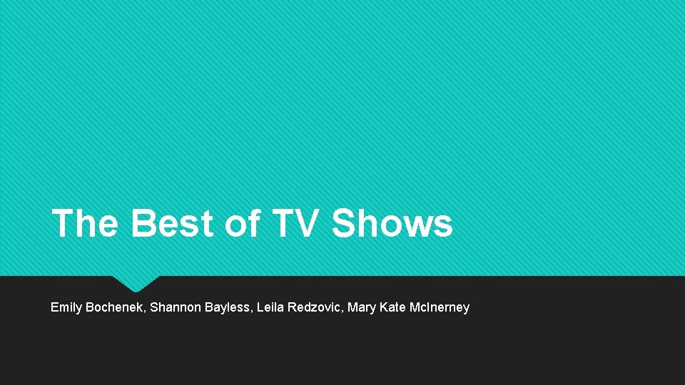 The Best of TV Shows Emily Bochenek Shannon