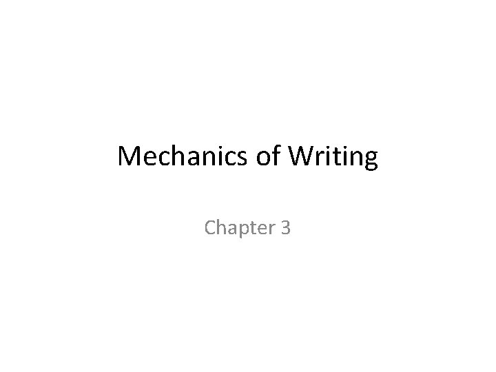 Mechanics of Writing Chapter 3 Using the Names