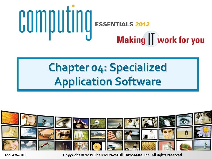 Chapter 04 Specialized Application Software Mc GrawHill Copyright